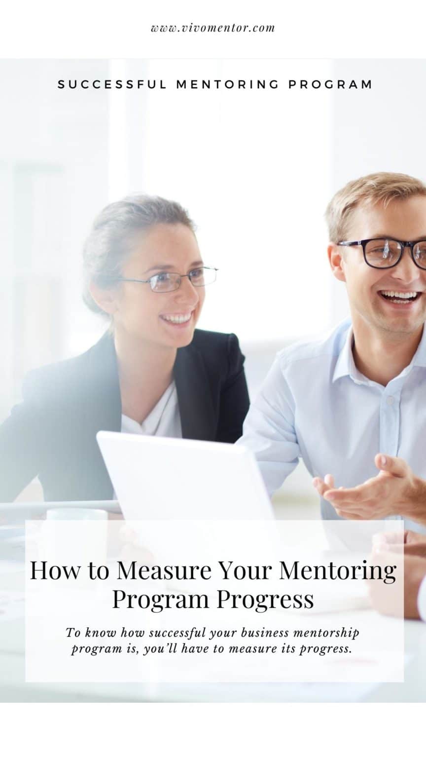 Measuring The Progress Of Your Mentoring Program – Evaluation Time